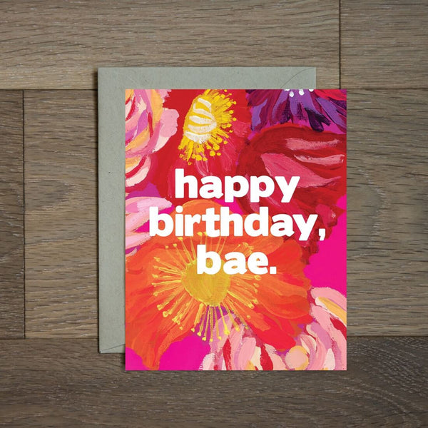 Happy Birthday Bae Card by Stationery Bakery - Art for the People Gallery